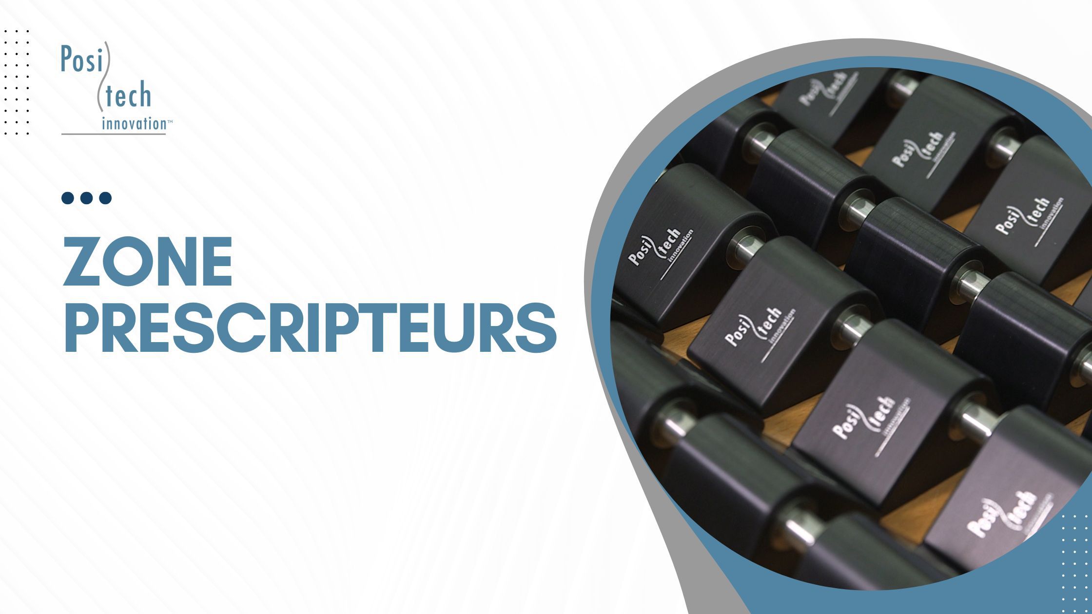 ZONE PRESCRIPTEURS | Positech Québec